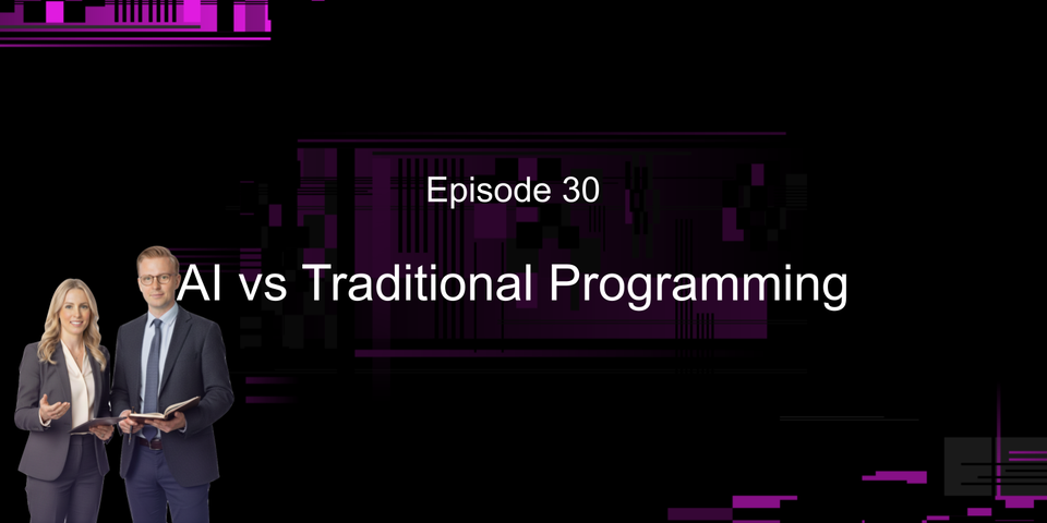 100 Days of Data - Episode 30 | AI vs Traditional Programming